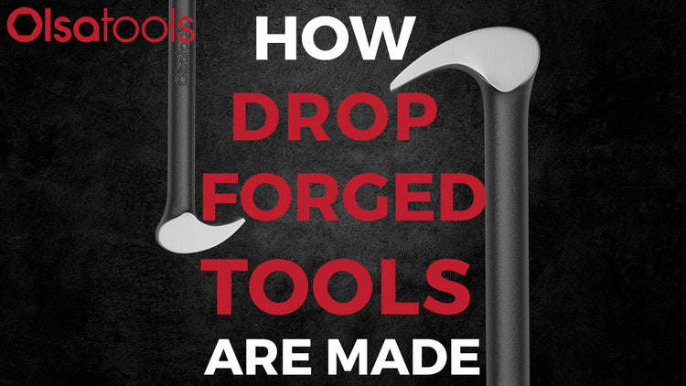 How Drop-Forged Tools Are Made | Olsa Tools